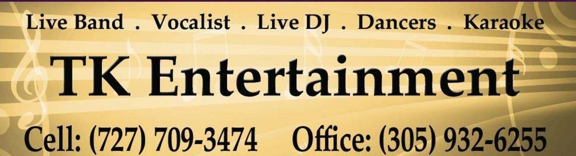TK Entertainment - Delray Beach, FL - Alignable