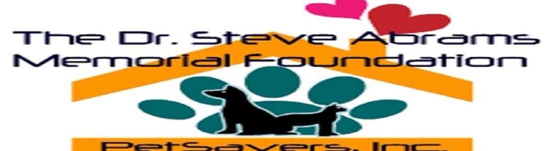 The Dr. Steve Abrams Memorial Foundation -PetSavers, Inc. - Alignable