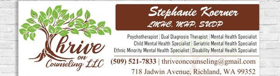 Thrive on Counseling, LLC Stephanie Koerner, LMHC, SUDP, MHP - Alignable
