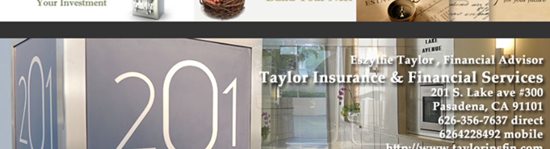Taylor Insurance and Financial Services - Pasadena - Alignable