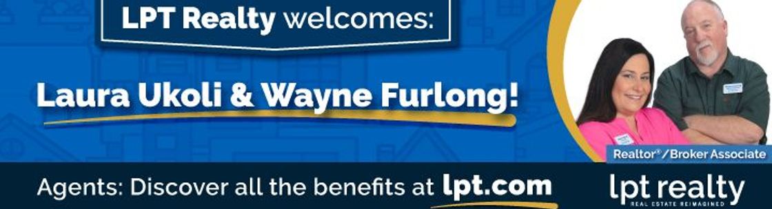 Laura Ukoli & Wayne Furlong, Realtor & Broker Associate, lpt realty ...