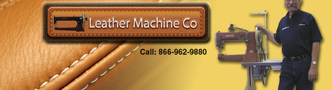 Leather Machine Co. Inc. - Ontario, CA - Alignable