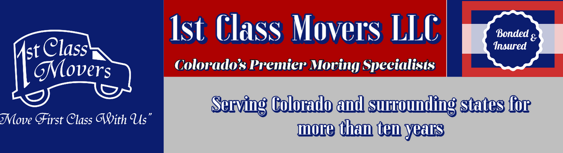 1st Class Movers LLC - Denver, CO - Alignable
