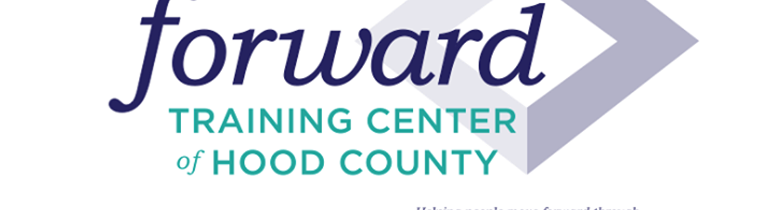 Forward Training Center of Hood County - Granbury, TX - Alignable