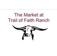 Trail of Faith Ranch & Market - Corsicana, TX - Alignable