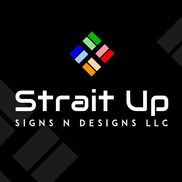 Strait Up Signs n Designs LLC - Rock Valley Area - Alignable