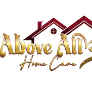 Above All Home Care LLC - Houston, TX - Alignable