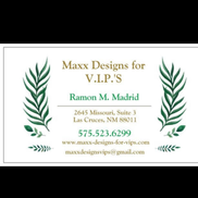 Maxx Designs for V.I.P.'S - Las Cruces, NM - Alignable