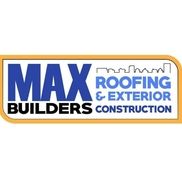 Max Builders LLC. Roofing and Exterior Construction - Alignable