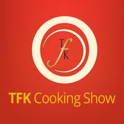 TFK Cooking Show - Brookfield, WI - Alignable