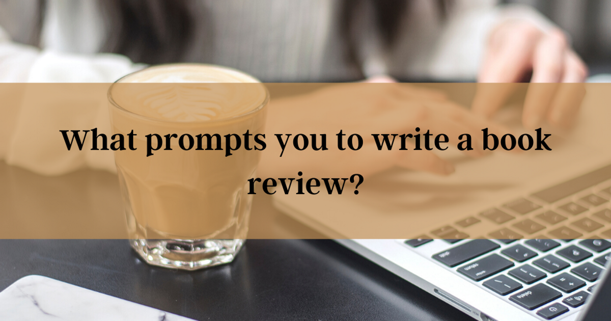 What prompts you to write a book review? - Alignable