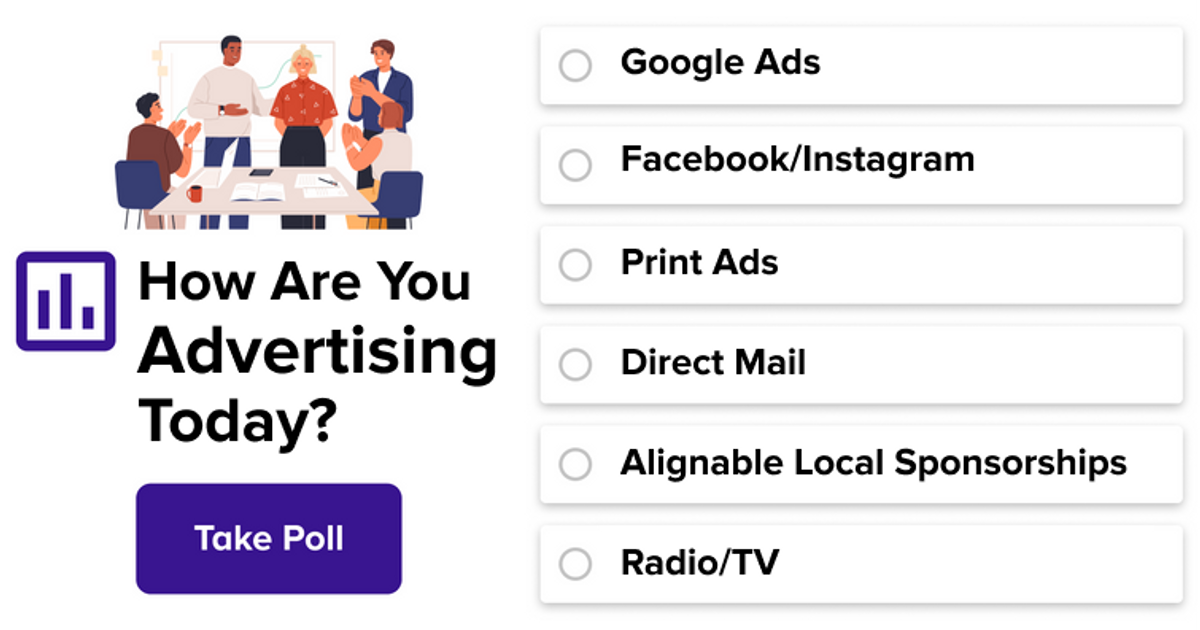 [POLL] -- What Are Your Current Advertising Needs? - Alignable