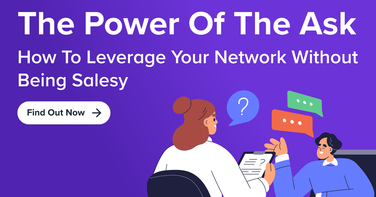 Ask The Right Questions: Smart Ways To Leverage Your Network - Alignable
