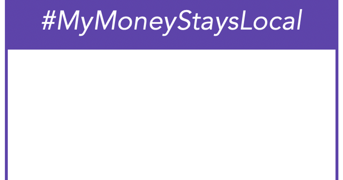 My Money Stays Local Templates - Alignable