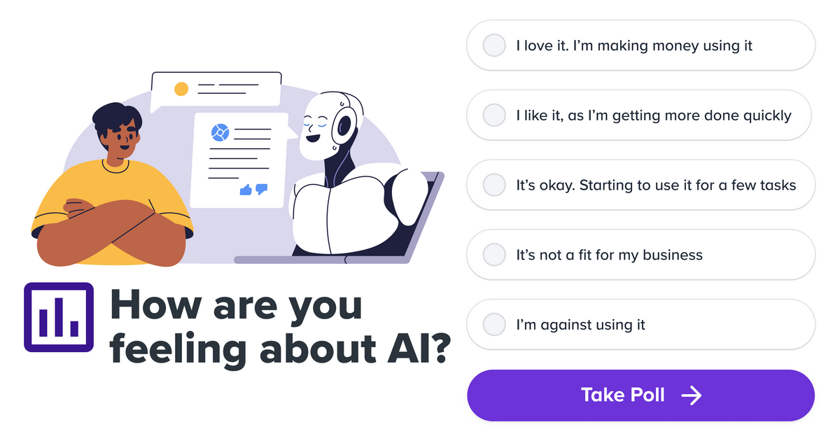 [POLL] -- Share Your Feelings About AI. Is It Helping Your Business? Or Hurting It? - Alignable