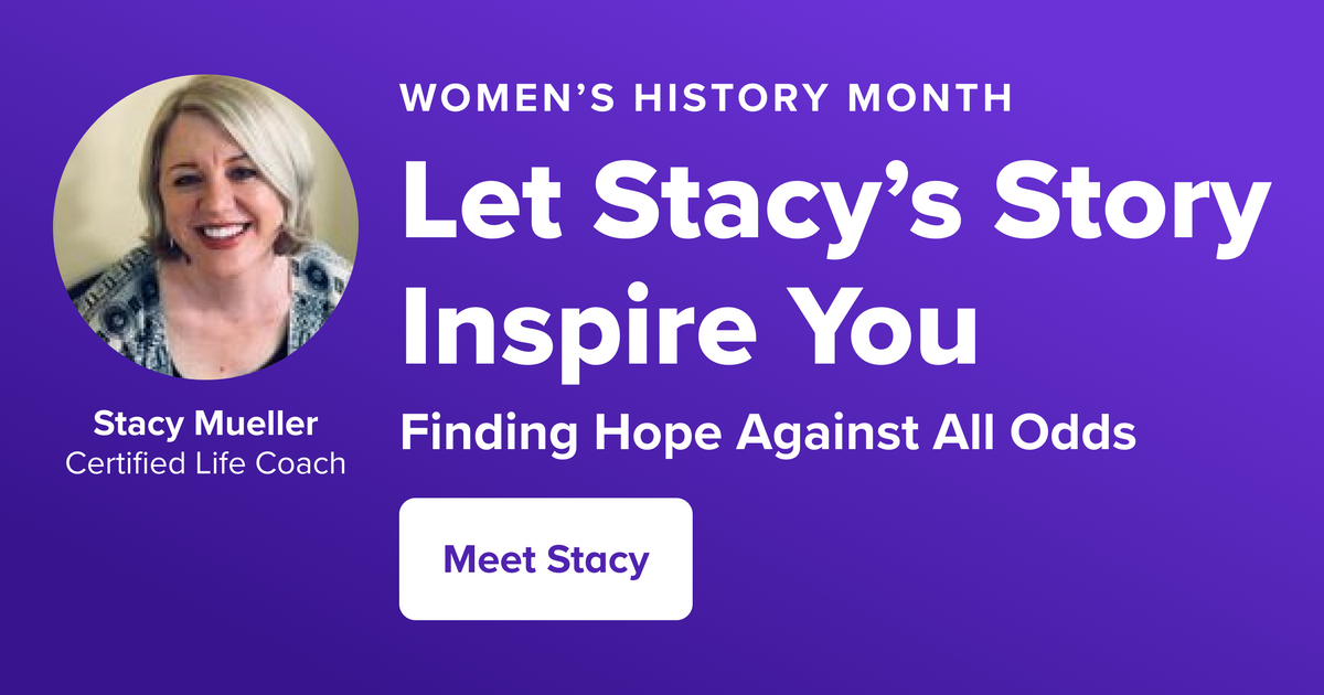 Hope Triumphs Over Fear: Stacy's Story - Alignable