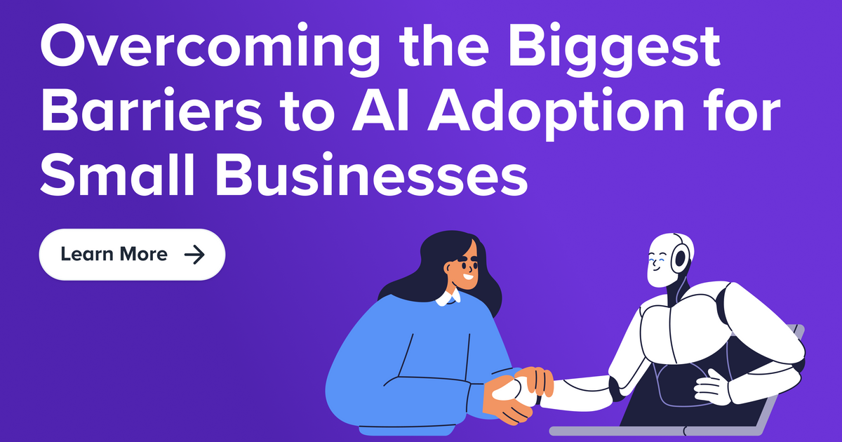 Overcoming the Biggest Barriers to AI Adoption for Small Businesses ...
