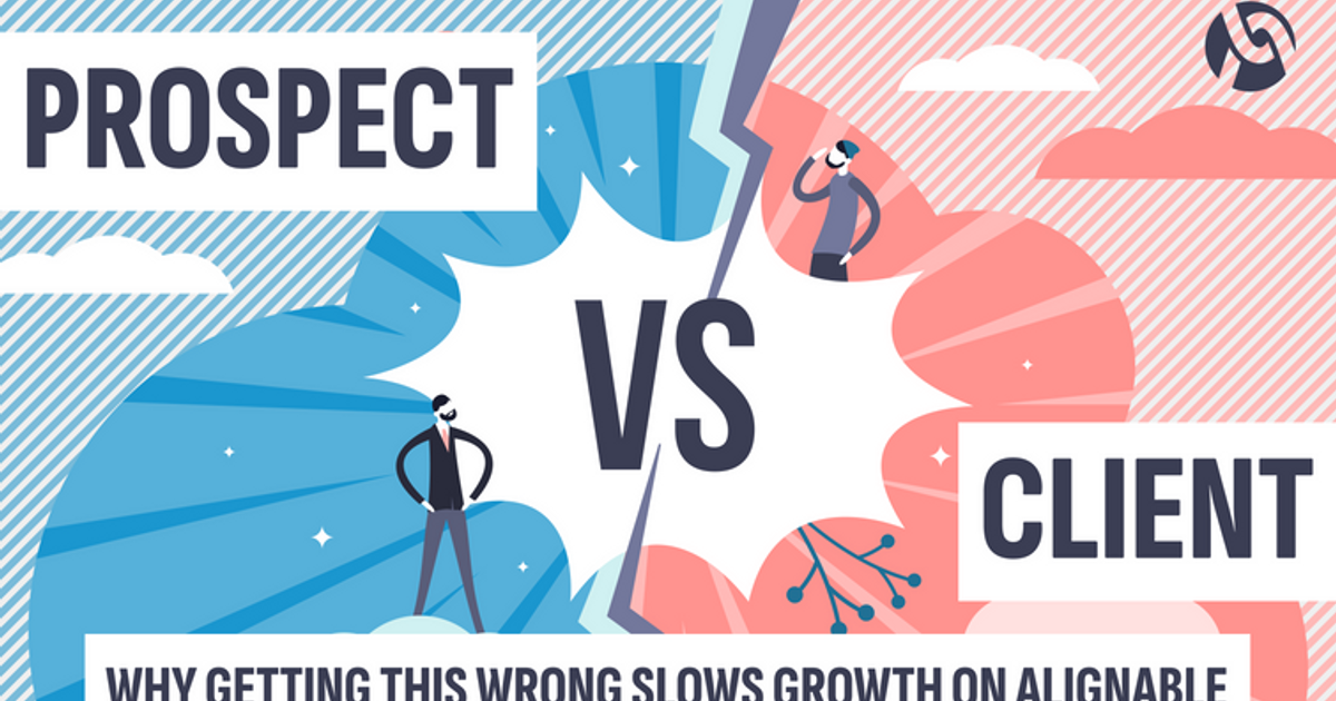 Prospect vs. Client: Why Getting This Wrong Slows Growth on Alignable ...