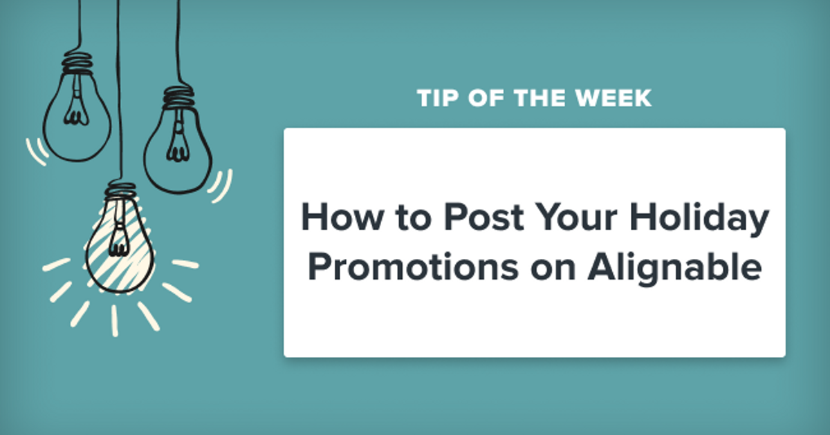 How to Post Your Holiday Promotions on Alignable - Alignable