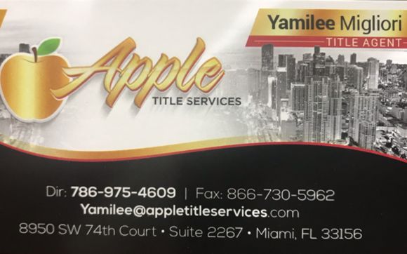 APPLE TITLE SERVICES by YAMILEE MIGLIORI in Miami, FL - Alignable