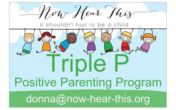 Triple P Positive Parenting Program by Now Hear This in Summerville, SC ...