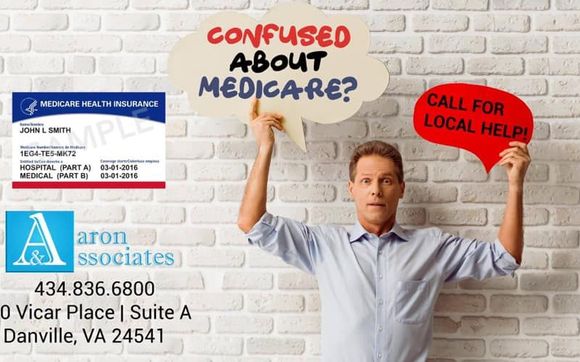 Open Enrollment for Medicare by Aaron and Associates in Danville, VA ...