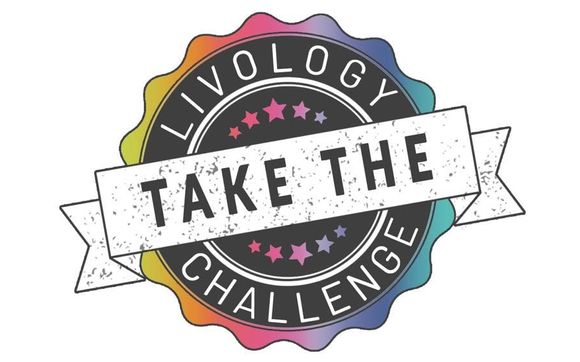 Take the LIVology Challenge !!!!! by Live Your Life Activated in ...