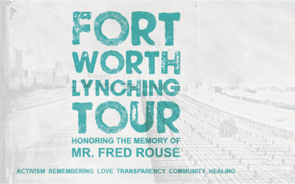 Fort Worth Lynching Tour: Honoring the Memory of Mr. Fred Rouse by ...