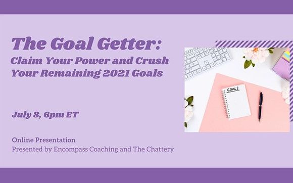 The Goal Getter: How to Crush Your Remaining 2021 Goals! by Mindset ...