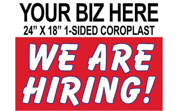 Custom WE'RE HIRING signs by Signatures, LTD in Waterbury, CT - Alignable