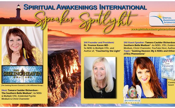 SAI Speaker, Tamara Caulder Richardson, 6x NDEr, STEr, Medium Christ ...