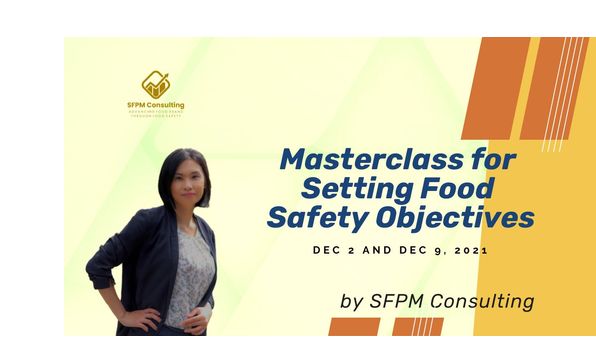 Masterclass for Setting Food Safety Objectives by SFPM Consulting (Food Safety Consulting) in ...