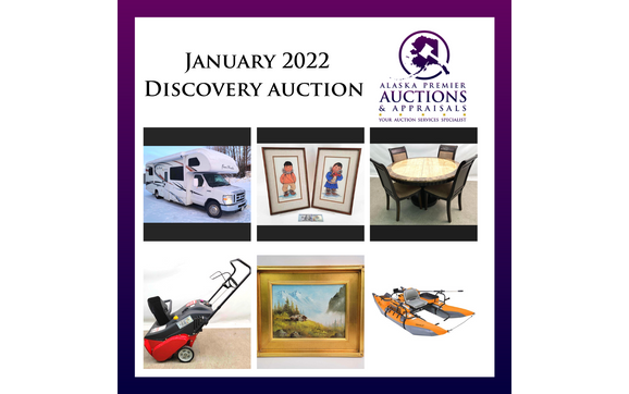 January 2022 Discovery Auction by Alaska Premier Auctions & Appraisals ...