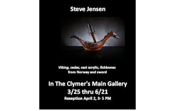 Steve Jensen, Artist Reception by Clymer Museum & Gallery in Ellensburg ...