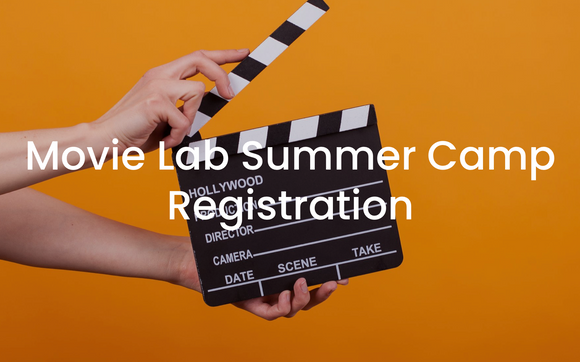 Movie Lab Summer Camp! by Unison Arts & Learning Center in New Paltz ...