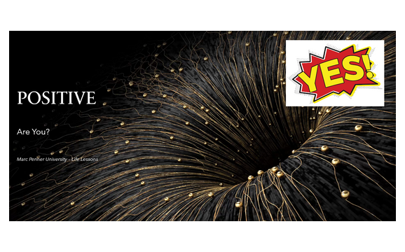 Marc Penner University - Life Lessons - POSITIVE by Marc Penner ...