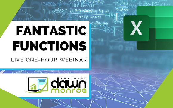 Excel Fantastic Functions by Dawn Monroe Training in Wichita, KS ...