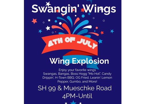 SWANGIN' WINGS 4TH OF JULY WING EXPLOSION by Swangin' Wings in Cypress ...
