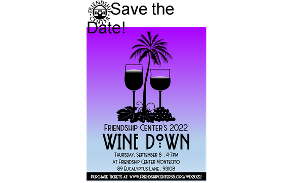10th Annual Wine Down Event at Friendship Center by Friendship Adult ...