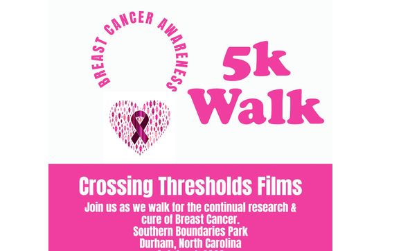 5k Breast Cancer Awareness Walk by Crossing Thresholds Films in Durham ...
