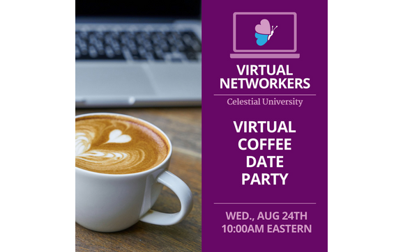 Virtual Coffee Date Party! - Women's Networking Event by 30 Second ...