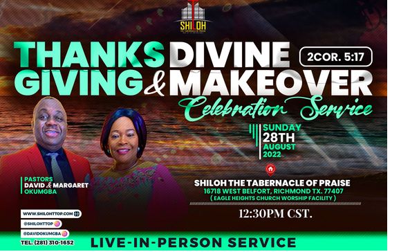 Thanksgiving & Divine Makeover by Shiloh The Tabernacle Of Praise in ...