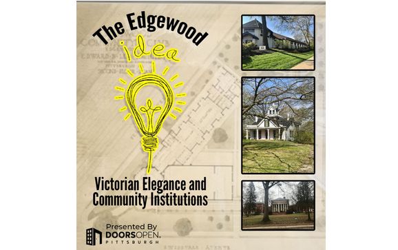 The Edgewood Idea: Victorian Elegance and Community Institutions by ...