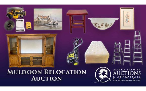Muldoon Relocation Auction by Alaska Premier Auctions & Appraisals in ...