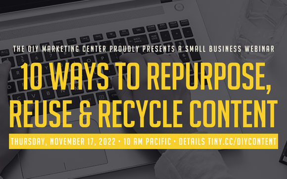 10 Ways to Repurpose, Reuse & Recycle Content [Webinar] by DIY ...