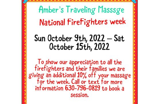 National firefighter week by Amber's Traveling Massage LLC in ...