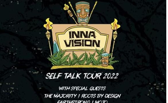 Inna Vision w/ The Majority x Roots By Design x Earthstrong x Mojo (All ...