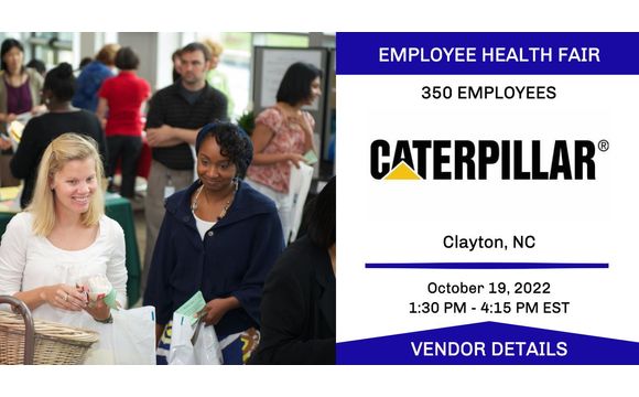 Caterpillar - Clayton, NC Employee Health Fair - REGISTER YOUR BOOTH! by IAB Health Productions ...