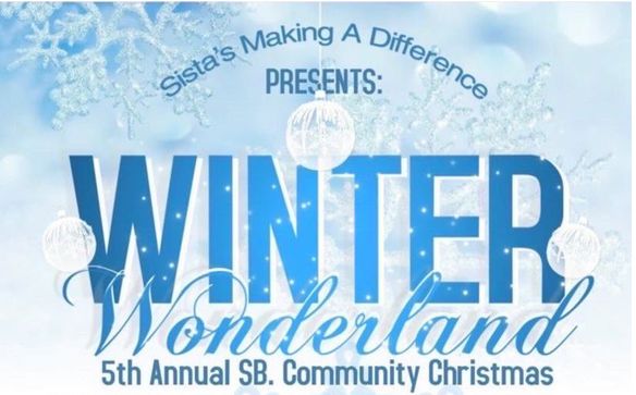 SB Community Christmas-Winter Wonderland by Sista’s Making A Difference ...