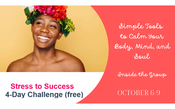 Stress to Success 4-Day Challenge (free) by Coaching By Nadya, LLC in ...
